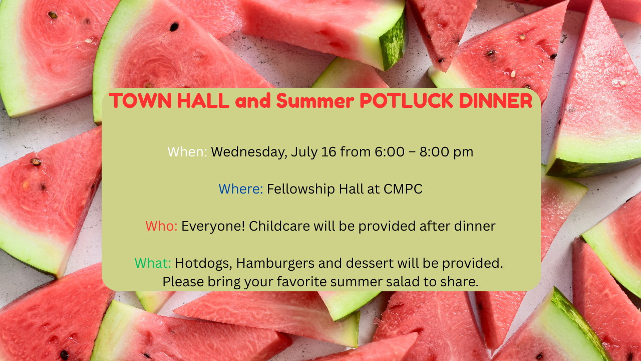 TOWN HALL and Summer POTLUCK DINNER When Wednesday, July 16 from 600 ...